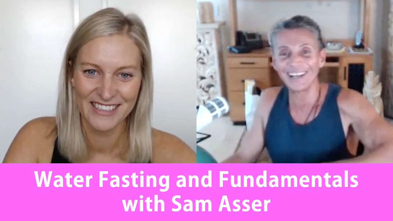 Water Fasting and Fundamentals with Sam Asser - Earther Academy